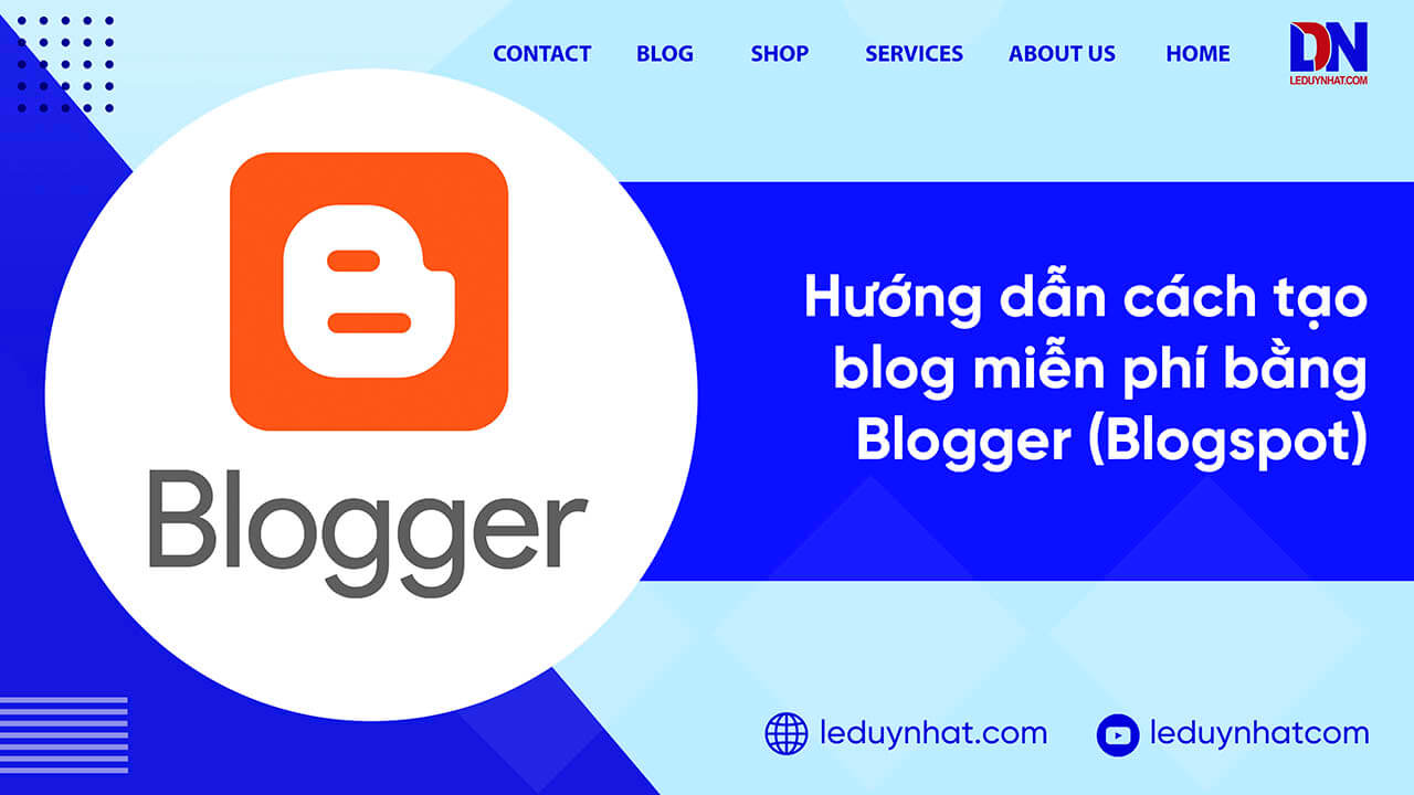 Hướng dẫn cách tạo blog miễn phí bằng Blogger / Blogspot | Duy Nhất